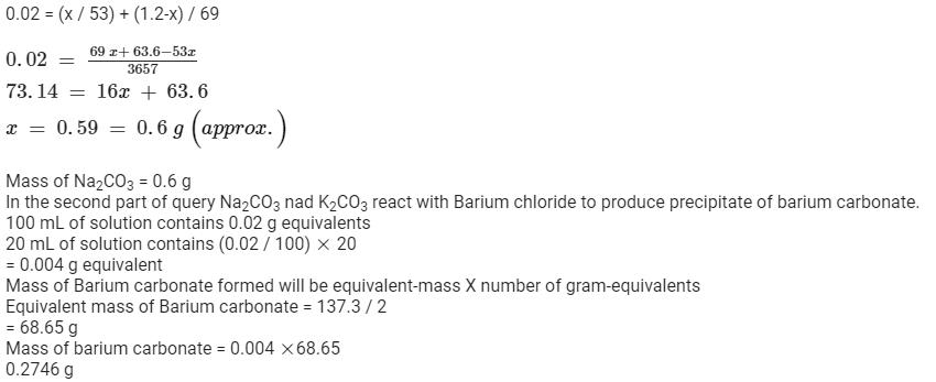 1.17 gm of sample of Na2CO3 and K2CO3 was dissolved in water to form 100ml of solution. 20 ml of ...