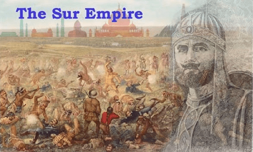 The Sur Empire - Notes | Study History for UPSC CSE - UPSC