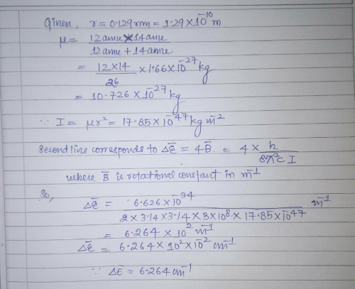 The bond length in CN+ is 0.129 nm. The position of second line in the ...