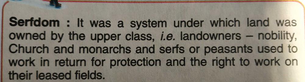 What do you mean by serfdom? | EduRev Class 10 Question