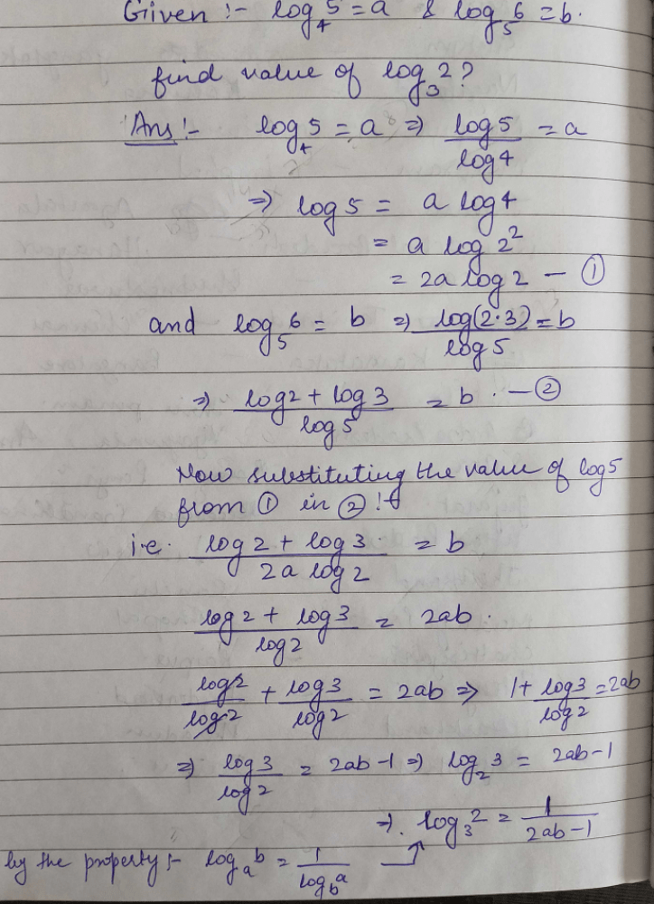 If log4 5 = a and log5 6 = b then what is the value of log3 2?a)b)c)d)Correct answer is option ...