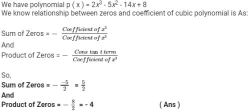 Find The Sum And Product Of The Zeroes Of Cubic Polynomial 2x3 5x2