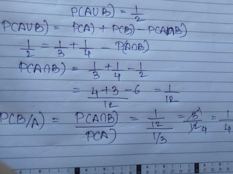 A And B Are Two Events Such That P A 1 3 P B P A B 1 2 Than