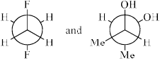 The most stable conformations of 1,2-difluoroethane and dl-2, 3-butanediol are:a)b)c)d)Correct ...