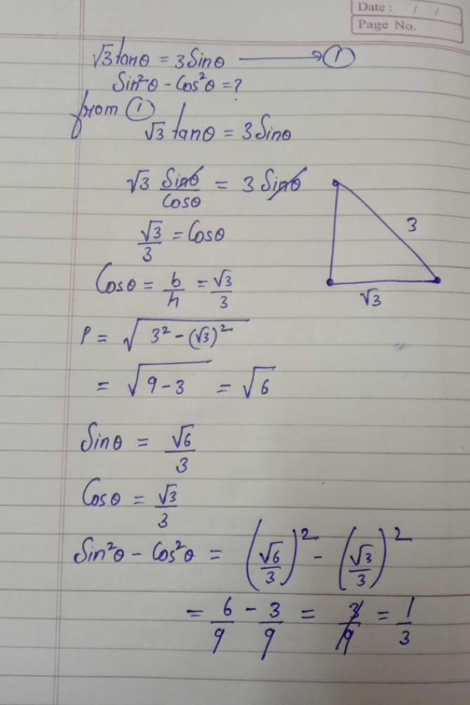 If √3 tan theta =3 sin theta , then find the value of sin^2 theta - cos ...