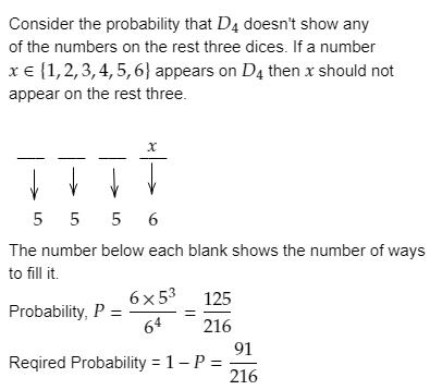 Four fair dice D1, D2, D3 and D4, each having six faces numbered 1, 2 ...